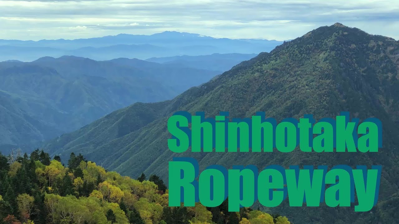 Japan Trip 2019 - Shinhotaka Ropeway - Alo Japan All About Japan