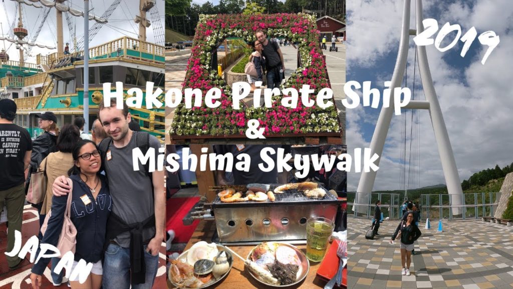 Japan - Hakone Pirate Ship and Mishima Skywalk - Alo Japan All About Japan