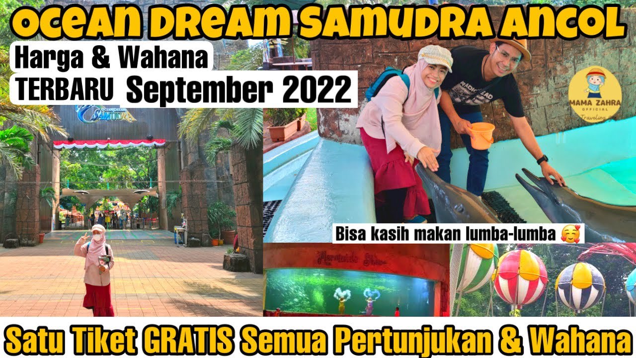 REVIEW LENGKAP TERBARU OCEAN DREAM SAMUDRA ANCOL 2022 | info harga ...
