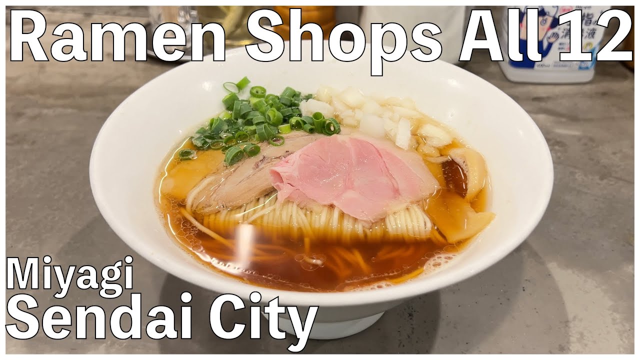 All Ramen Shops 12 in Sendai City Miyagi 2023 - Alo Japan All About Japan