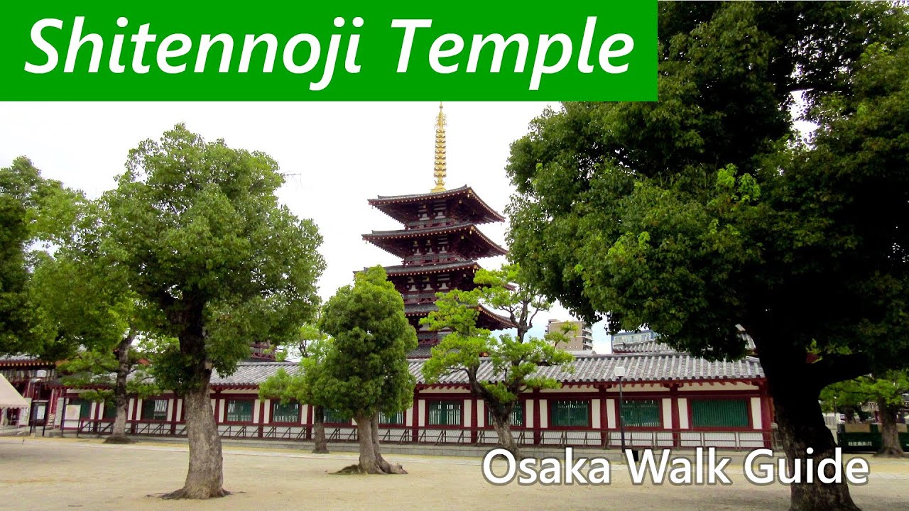 Shitennoji Temple【 Osaka Walk Guide 】 - Alo Japan All About Japan