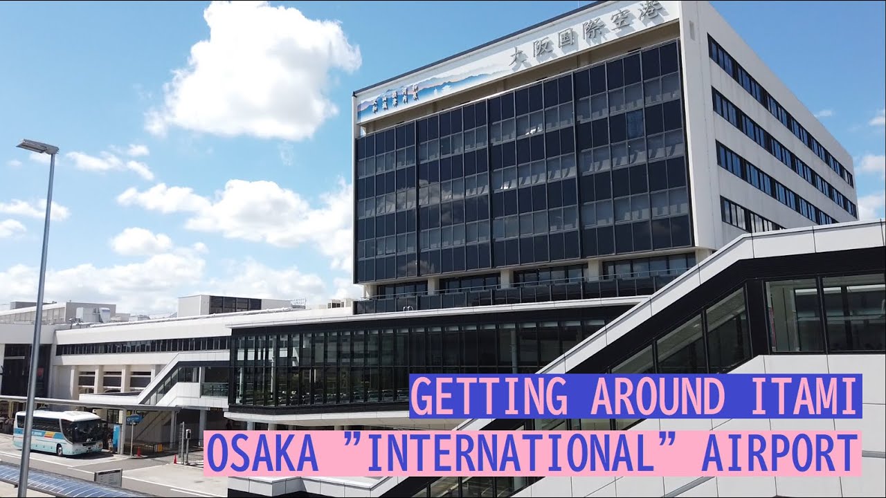 How to use Itami Osaka International Airport) - Transport connections ...
