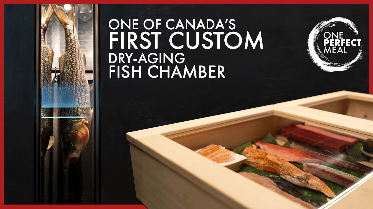 ONE PERFECT MEAL: One Of Canada's First Custom Dry-aging Fish Chamber ...