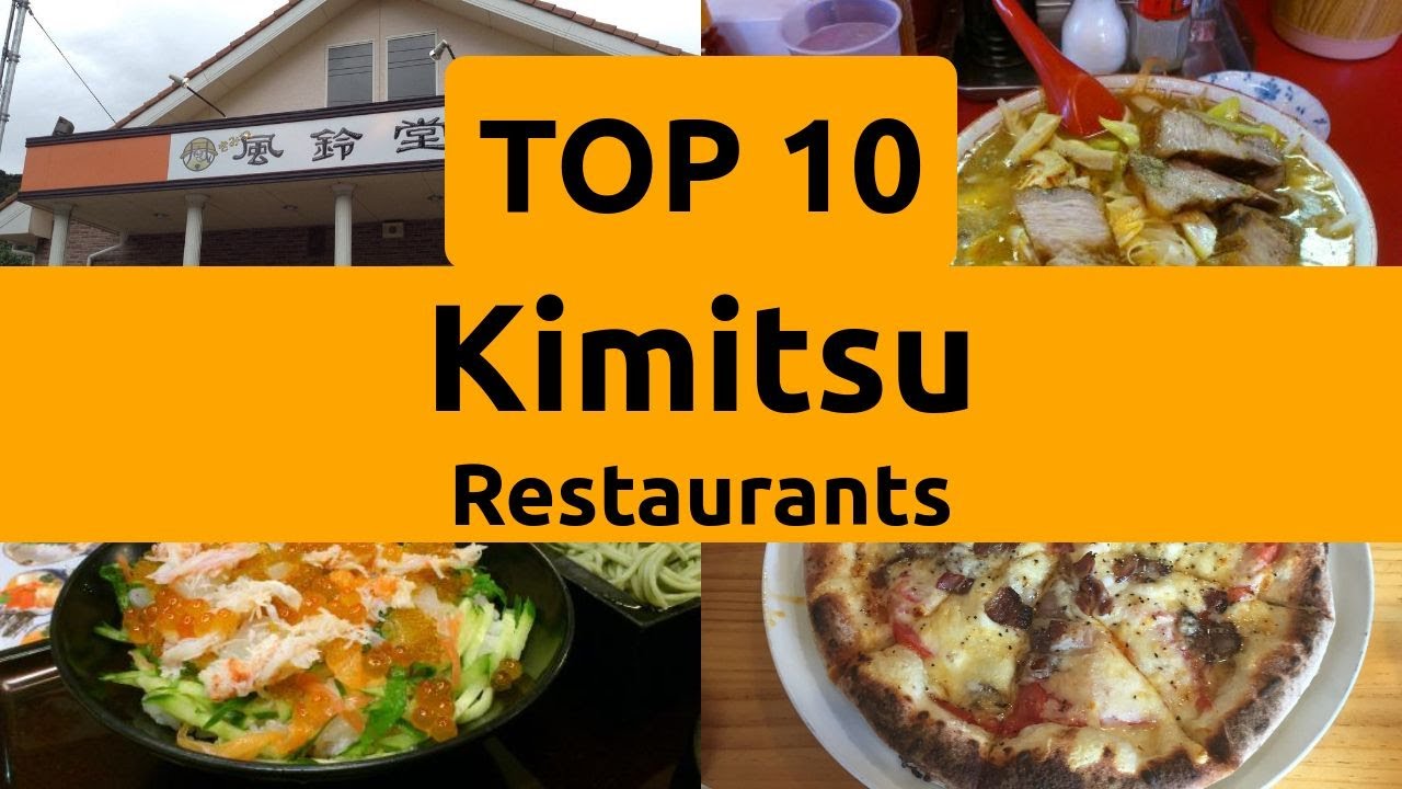 Top Restaurants to Visit in Kimitsu, Chiba Prefecture | Kanto - English ...