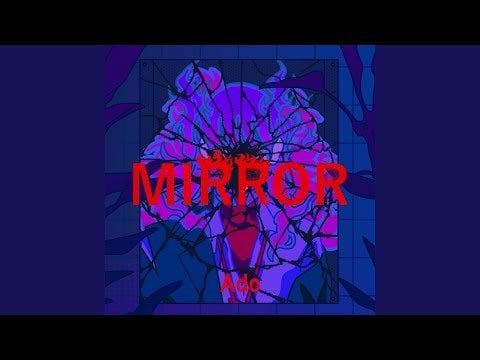 MIRROR by Ado releases today! Written, composed, performed, and ...