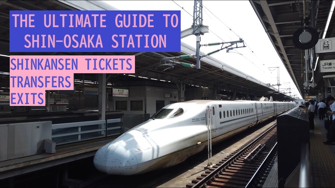 Shin-Osaka Station Ultimate Guide: Buying Shinkansen Tickets, Transfer to JR, Osaka Metro 新大阪駅の ...