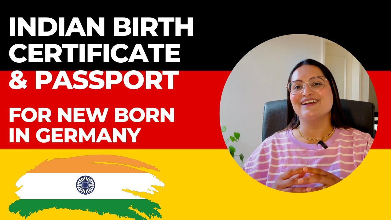 Newborn Baby Birth Certificate and Passport Process for Indians in ...