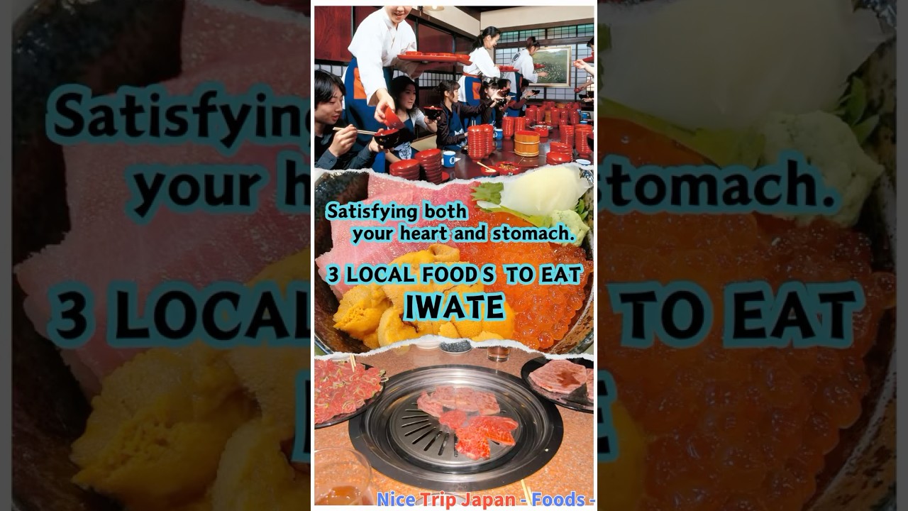 【IWATE-food-Nice Trip Japan】 3 LOCAL FOODS TO EAT - A journey through ...